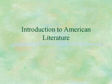 Introduction to American Literature presentation | free to view