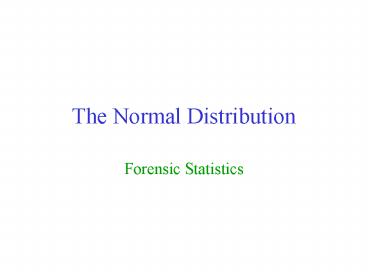 PPT – The Normal Distribution PowerPoint presentation | free to view ...