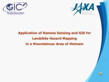 PPT – Application of Remote Sensing and GIS for Landslide Hazard Mapping in a Mountainous Area ...