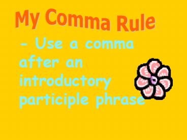 PPT – My Comma Rule PowerPoint presentation | free to view - id: 1600ad ...