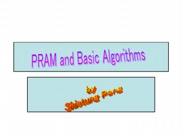 PPT – PRAM and Basic Algorithms PowerPoint presentation | free to view ...