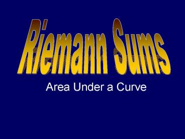 Area Under a Curve presentation | free to view