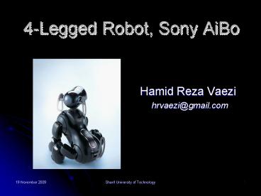 PPT – 4Legged Robot, Sony AiBo PowerPoint presentation | free to view ...