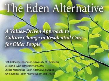 The Eden Alternative: A Values-Driven Approach to Culture Change in ...