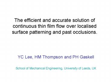 The efficient and accurate solution of continuous thin film flow over ...