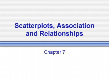 PPT – Scatterplots, Association and Relationships PowerPoint ...