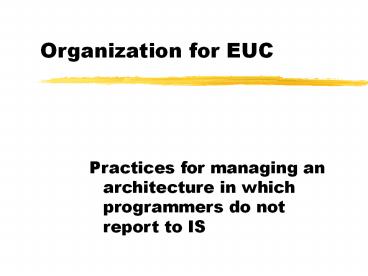 Organization for EUC presentation | free to download