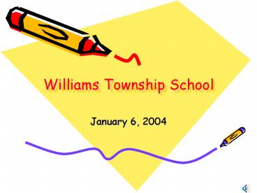 Williams Township School presentation | free to view