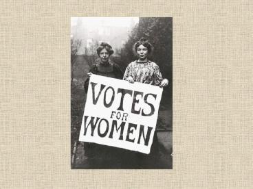 The Suffragettes and votes for women presentation | free to view