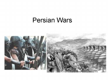 PPT – Persian Wars PowerPoint presentation | free to view - id: 140987 ...