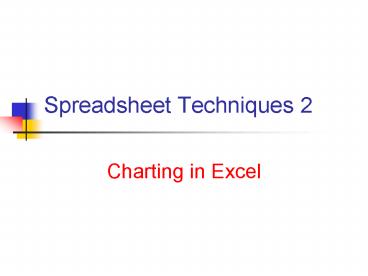 PPT – Spreadsheet Techniques 2 PowerPoint presentation | free to view ...