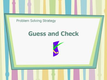 Guess and Check presentation | free to view