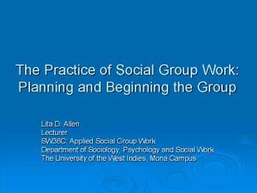 The Practice of Social Group Work: Planning and Beginning the Group ...