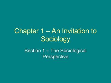 Chapter 1 An Invitation to Sociology presentation | free to view