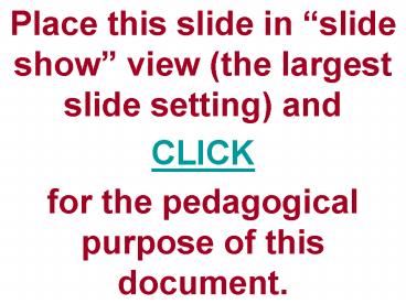 PPT – Place this slide in slide show view the largest slide setting and ...
