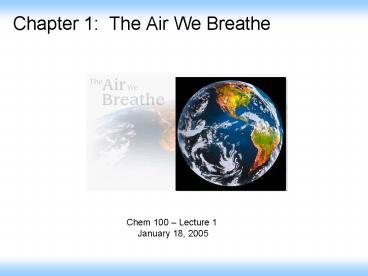 Chapter 1: The Air We Breathe presentation | free to view