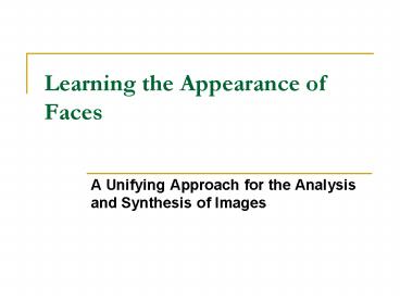 PPT – Learning the Appearance of Faces PowerPoint presentation | free ...