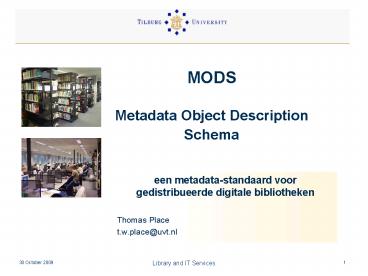 PPT – MODS Metadata Object Description Schema PowerPoint presentation ...