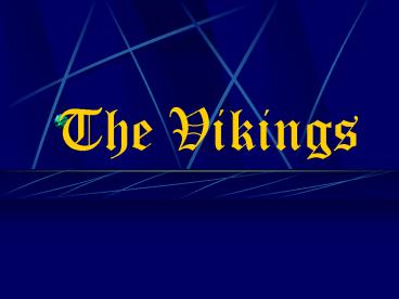 The Vikings presentation | free to view