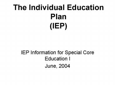 The Individual Education Plan IEP presentation | free to view