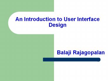 PPT – An Introduction to User Interface Design PowerPoint presentation ...