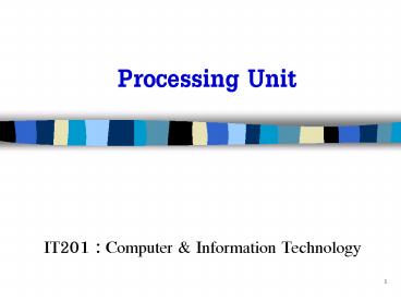 PPT – Processing Unit PowerPoint presentation | free to view - id ...