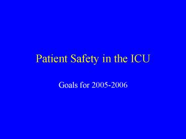 Patient Safety in the ICU presentation | free to view