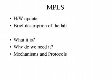 PPT – MPLS PowerPoint presentation | free to download - id: 141137-MTBjN