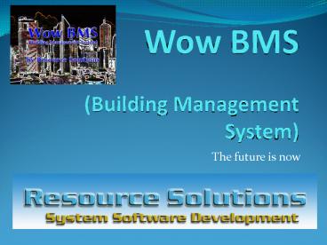 Wow BMS Building Management System presentation | free to view