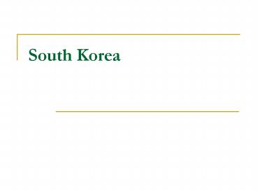 South Korea presentation | free to view