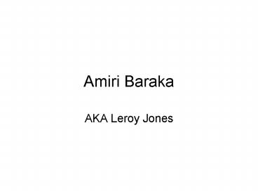 Amiri Baraka presentation | free to view