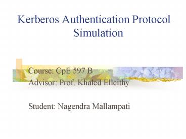 Kerberos Authentication Protocol Simulation presentation | free to view