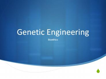 Genetic Engineering presentation | free to download
