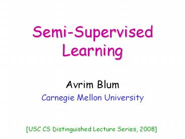 PPT – Semi-Supervised Learning PowerPoint presentation | free to ...