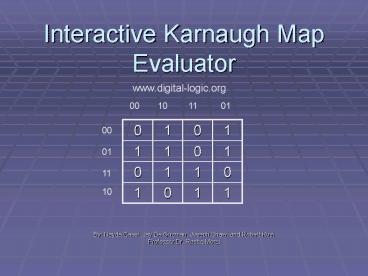 PPT – Interactive Karnaugh Map Evaluator PowerPoint presentation | free ...