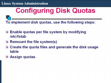PPT – Configuring Disk Quotas PowerPoint presentation | free to ...