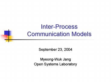 InterProcess Communication Models presentation | free to view