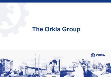 The Orkla Group presentation | free to download