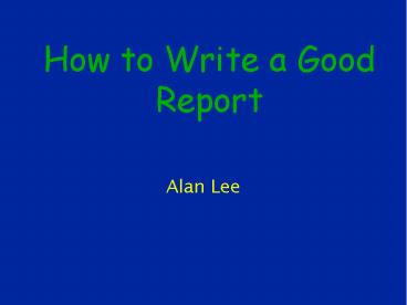 How to Write a Good Report presentation | free to download