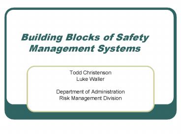 PPT – Building Blocks of Safety Management Systems PowerPoint ...
