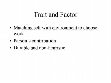Trait and Factor presentation | free to view