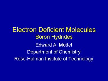 Electron Deficient Molecules Boron Hydrides presentation | free to view