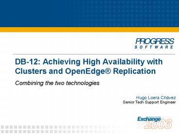 PPT – DB12: Achieving High Availability with Clusters and OpenEdge Replication PowerPoint ...