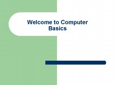 PPT – Welcome to Computer Basics PowerPoint presentation | free to view ...
