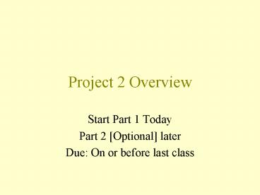 Project 2 Overview presentation | free to view