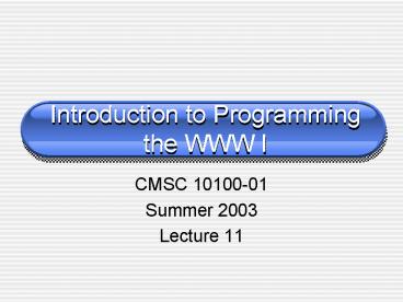 PPT – Introduction to Programming the WWW I PowerPoint presentation ...