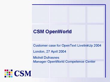 CSM OpenWorld presentation | free to view