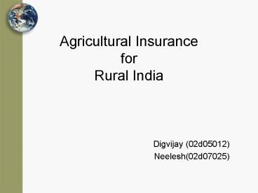Agricultural Insurance for Rural India presentation | free to view