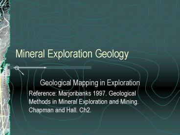 Mineral Exploration Geology presentation | free to view