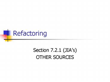 PPT – Refactoring PowerPoint presentation | free to view - id: 13fedd-NjdjZ